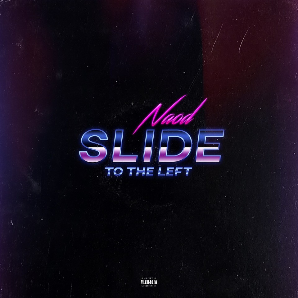Naod släpper "Slide to the Left" från kommande EP - Dopest