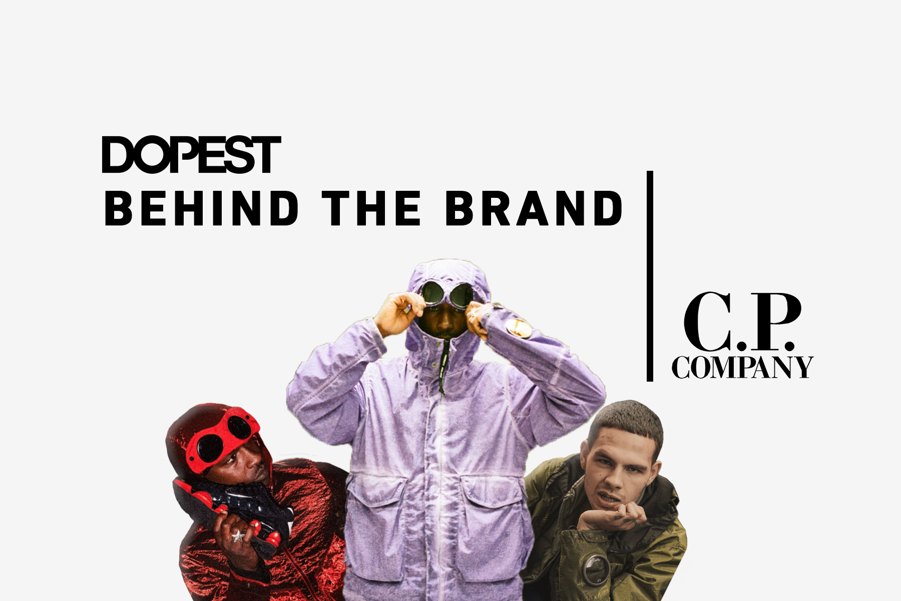 Behind the Brand – Historien bakom C.P Company - Dopest